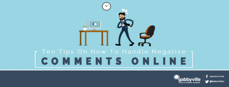 Ten Tips on How to Handle Negative Comments Online - Gabbyville